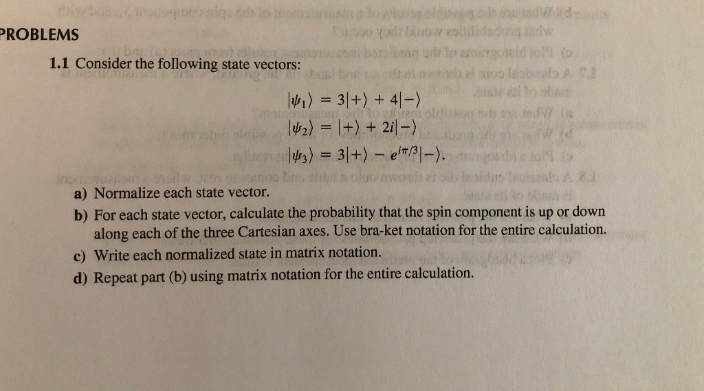 Solved ROBLEMS 1.1 Consider the following state vectors: a) | Chegg.com Solved ROBLEMS 1.1 Consider the following state vectors: a) | Chegg.com