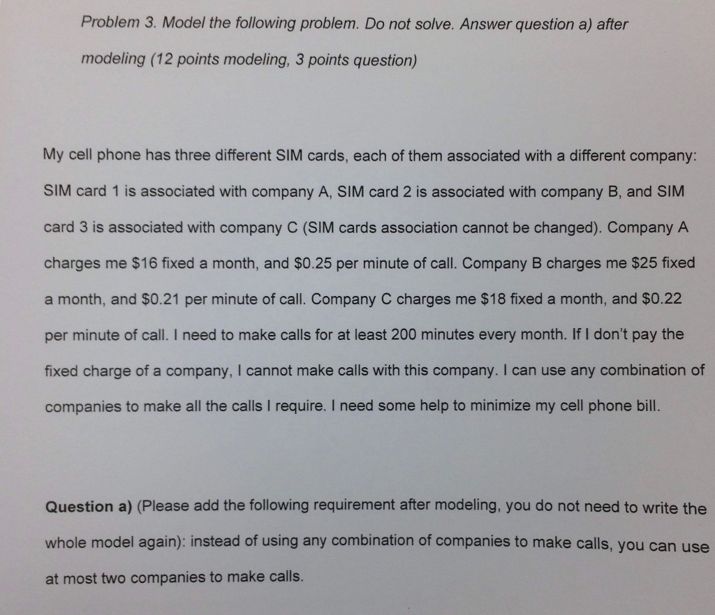 Solved Problem 3. Model the following problem. Do not solve. | Chegg.com