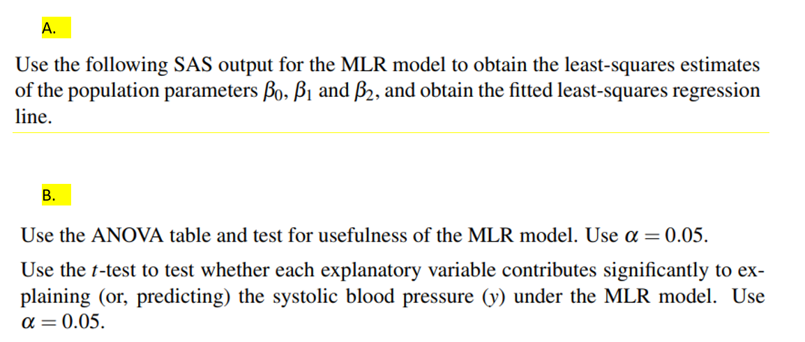 Solved Use the following SAS output for the MLR model to | Chegg.com