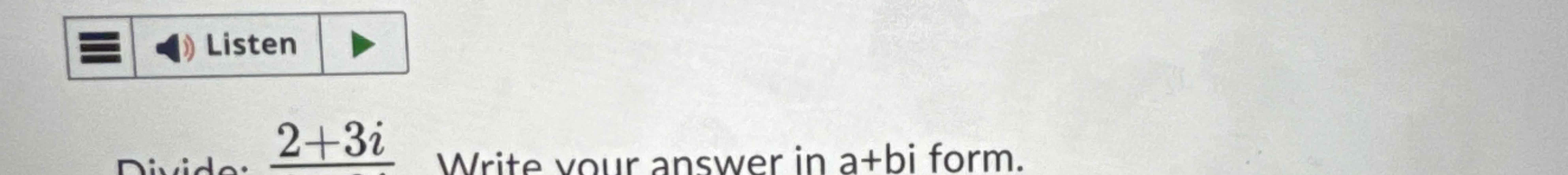 Solved 2+3iWrite vour answer in a+bi form. | Chegg.com