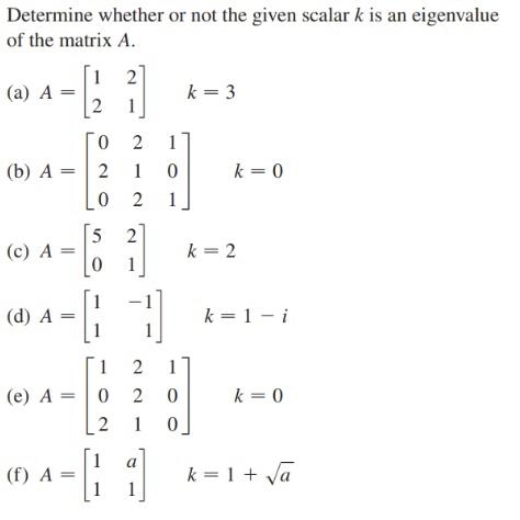 Solved Determine whether or not the given scalar k is an | Chegg.com