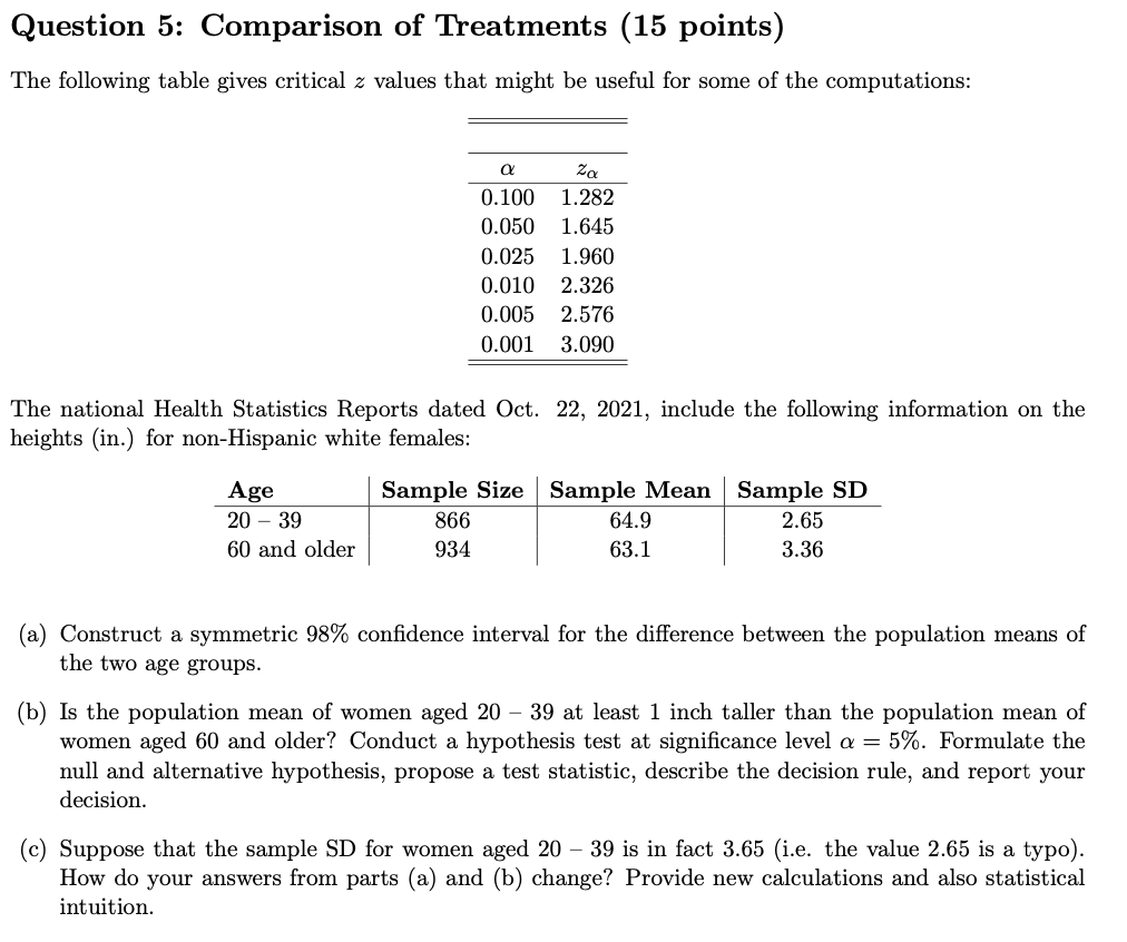 Solved Question 5: Comparison of Treatments (15 points) The | Chegg.com