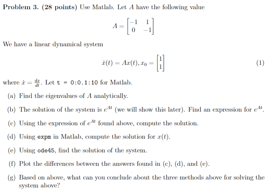 Problem 3. (28 points) Use Matlab. Let A have the | Chegg.com