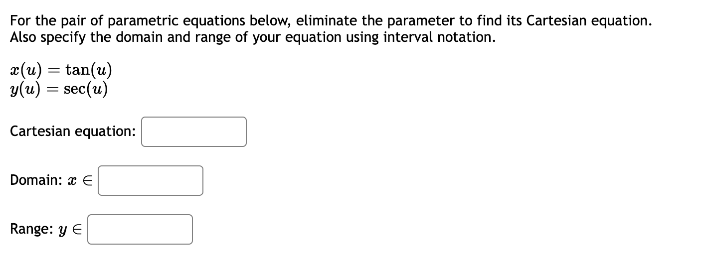Solved For the pair of parametric equations below, eliminate | Chegg.com