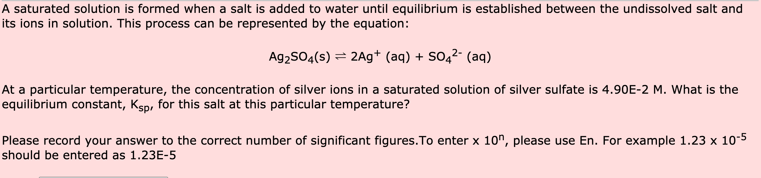 Solved A saturated solution is formed when a salt is added | Chegg.com