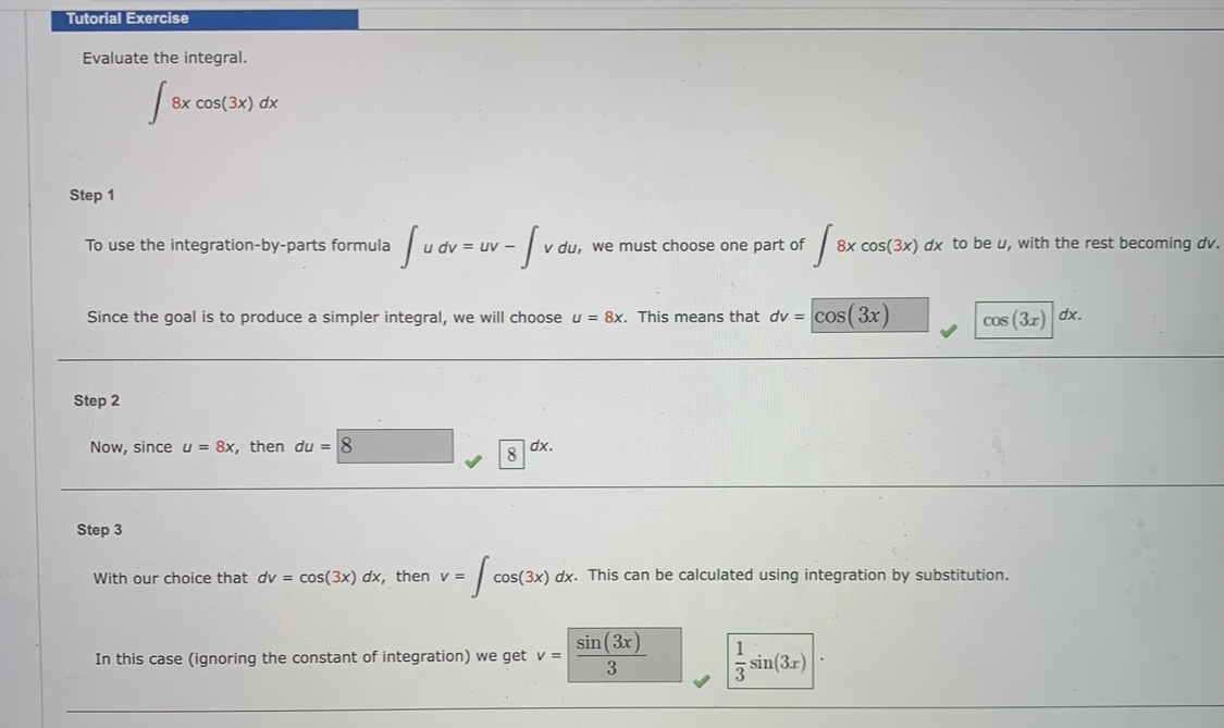 Solved Evaluate the integral. ∫8xcos(3x)dx Step 1 To use the | Chegg.com