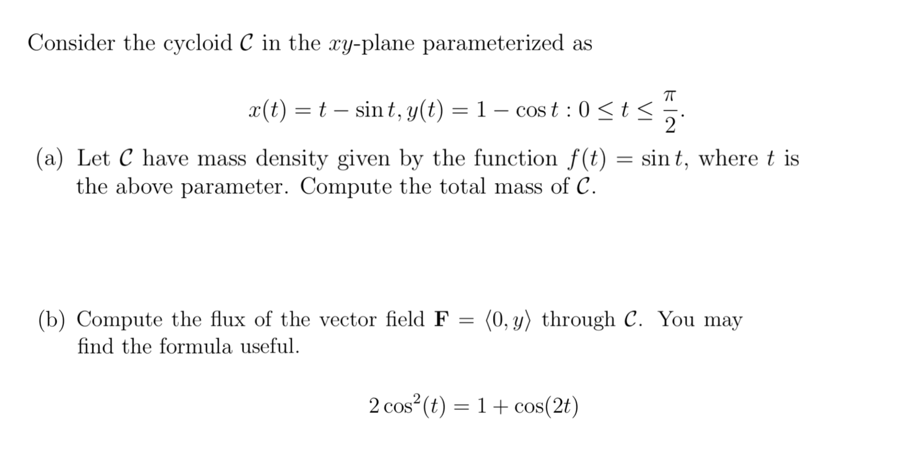Consider the cycloid C in the xy-plane parameterized | Chegg.com