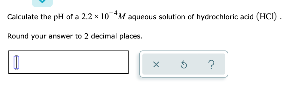 Solved Calculate the of a aqueous solution of hydrochloric | Chegg.com