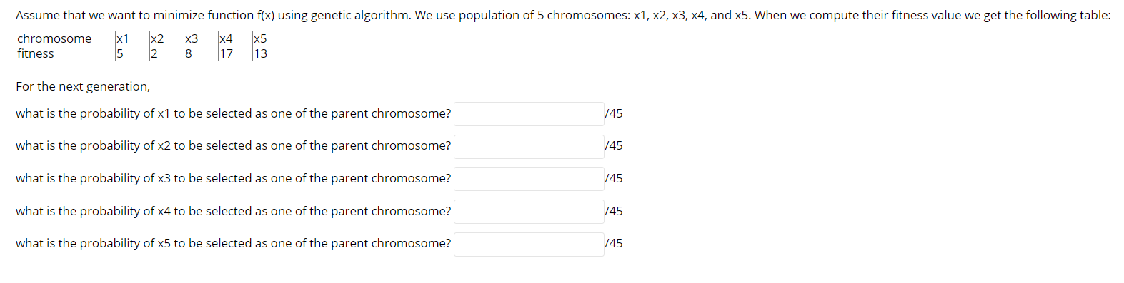 Solved Genetic Algorithm question need help 5/45 2/45 8/45 | Chegg.com