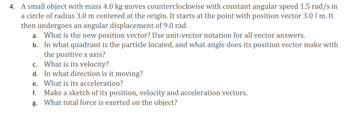 Solved 4. A small object with mass 4.0 kg moves | Chegg.com