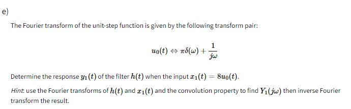 e) e) The Fourier transform of the unit-step function | Chegg.com