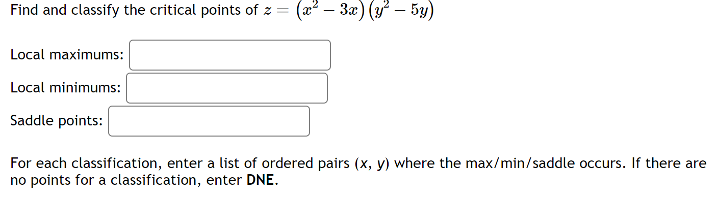 Solved Find and classify the critical points of | Chegg.com