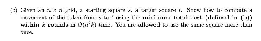 (c) Given an nx n grid, a starting square s, a target | Chegg.com