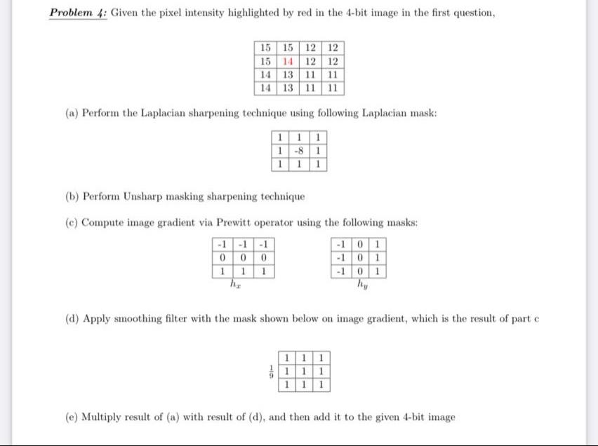 Problem 4: Given the pixel intensity highlighted by | Chegg.com