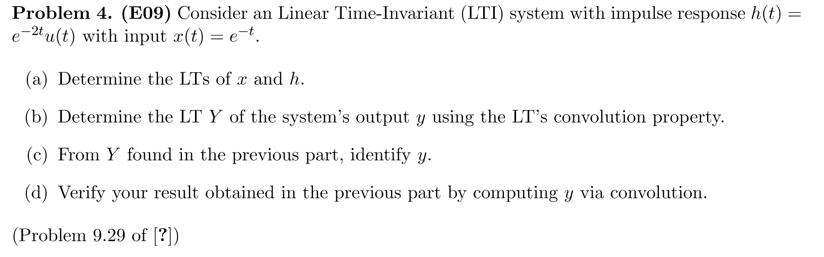 Solved Problem 4. (E09) Consider an Linear Time-Invariant | Chegg.com