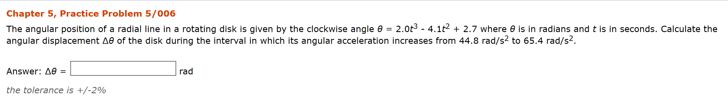 Solved Chapter 5, Practice Problem 5/006 The angular | Chegg.com