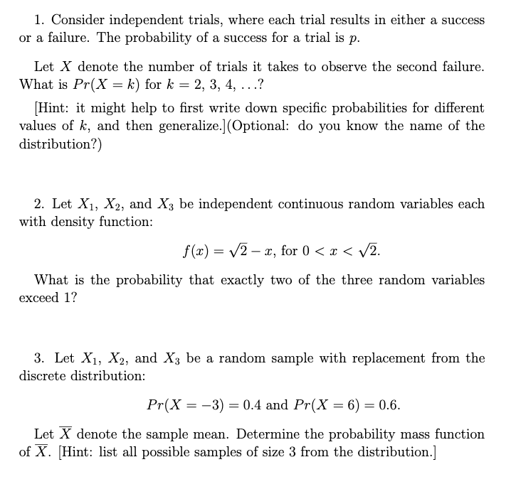 Solved 1. Consider independent trials, where each trial | Chegg.com