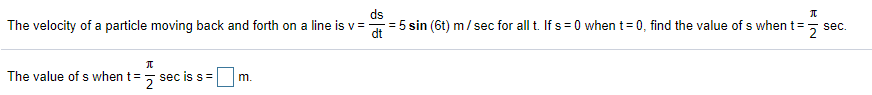 Solved T ds The velocity of a particle moving back and forth | Chegg.com