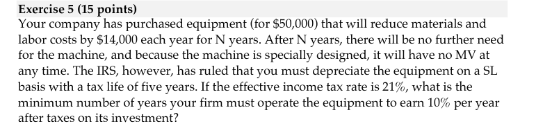 Solved Exercise 5 (15 points) Your company has purchased | Chegg.com