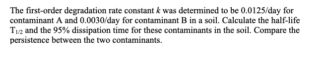 Solved The first-order degradation rate constant k was | Chegg.com