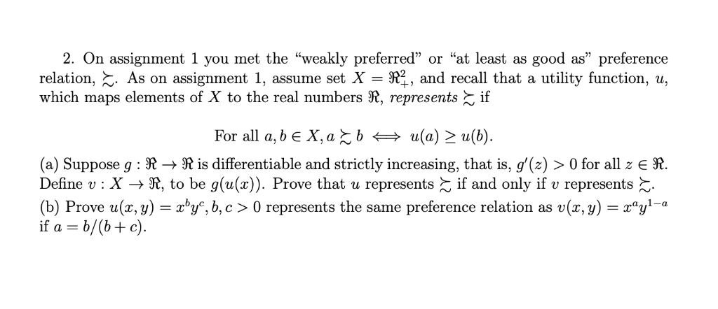 Solved 2. On assignment 1 you met the "weakly preferred" or | Chegg.com