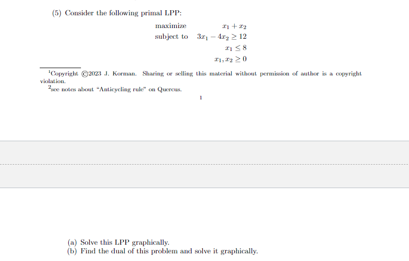 Solved (5) Consider the following primal LPP: maximize | Chegg.com