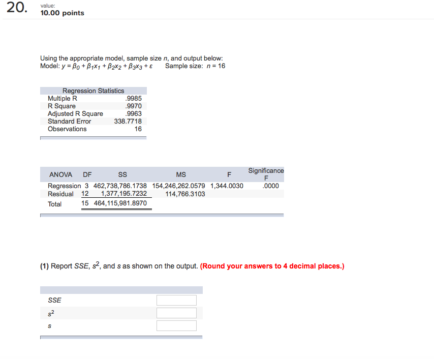 Solved 20. value: 10.00 points Using the appropriate model, | Chegg.com