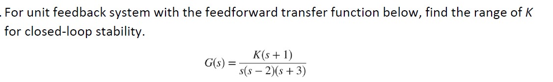 Solved For unit feedback system with the feedforward | Chegg.com