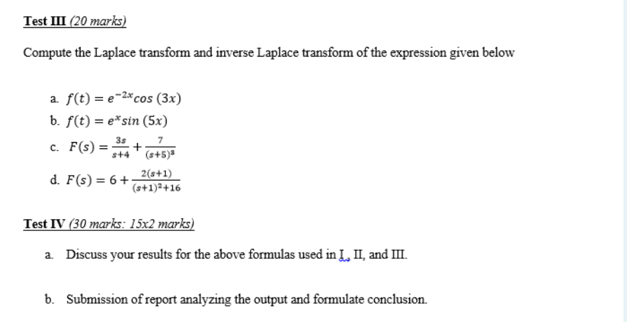 Solved Test III (20 marks) Compute the Laplace transform and | Chegg.com