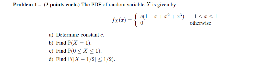 Solved Problem 1 - (3 points each.) The PDF of random | Chegg.com