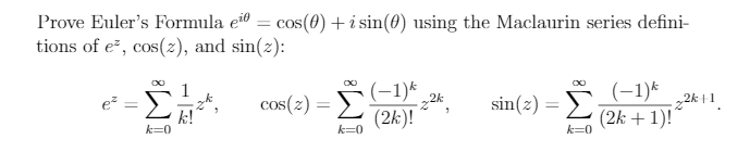 Solved Prove Euler's Formula ei = cos(0) + i sin(() using | Chegg.com