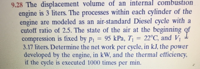 Solved 9.28 The displacement volume of an internal | Chegg.com