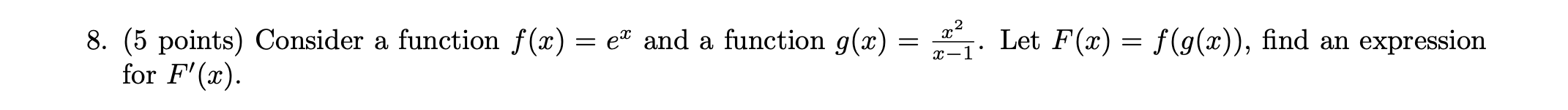 Solved 8. (5 points) Consider a function f(x)=ex and a | Chegg.com