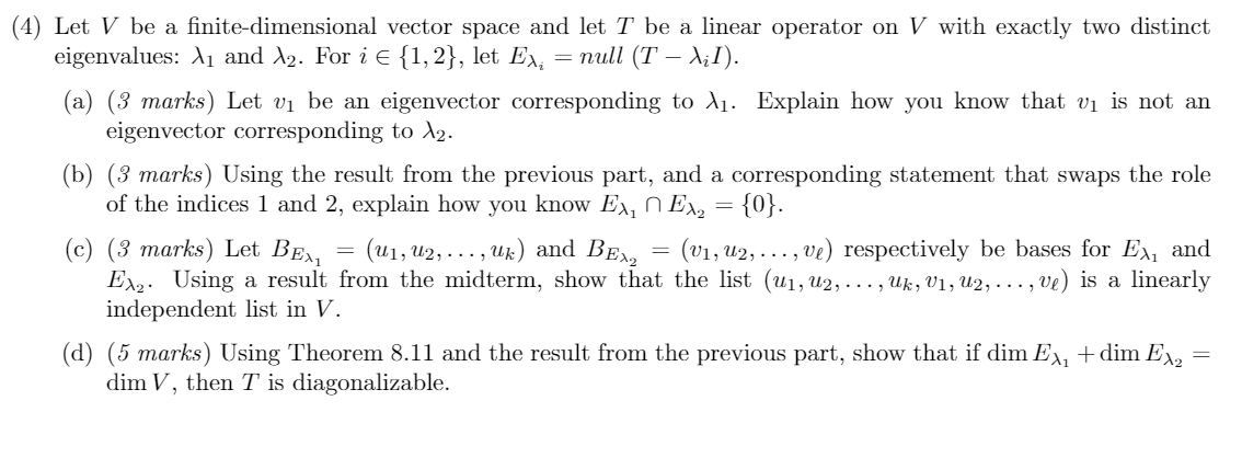 Solved (4) Let V be a finite-dimensional vector space and | Chegg.com