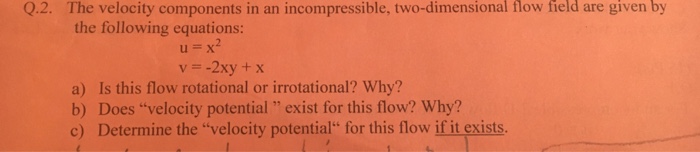 Solved Q.2. The velocity components in an incompressible, | Chegg.com