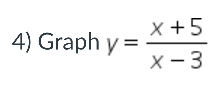 Solved X +5 4) Graph y= X-3 | Chegg.com