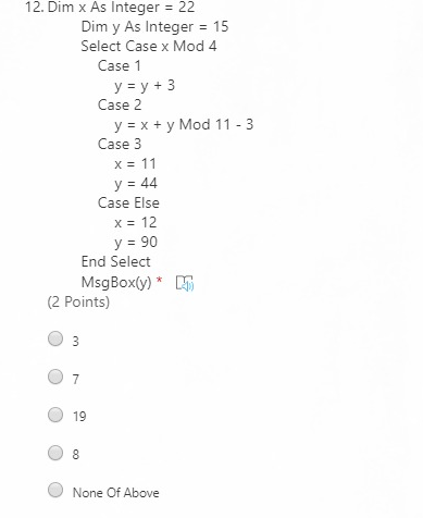 Solved 12. Dim x As Integer = 22 Dim y As Integer = 15 | Chegg.com