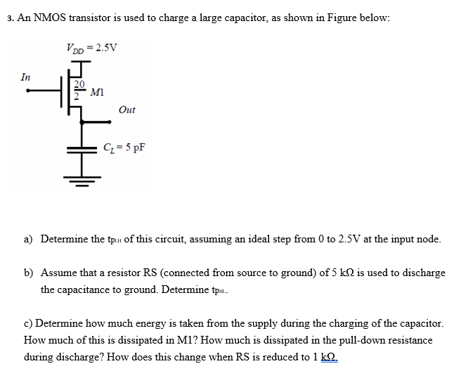 Solved 3. An NMOS transistor is used to charge a large | Chegg.com
