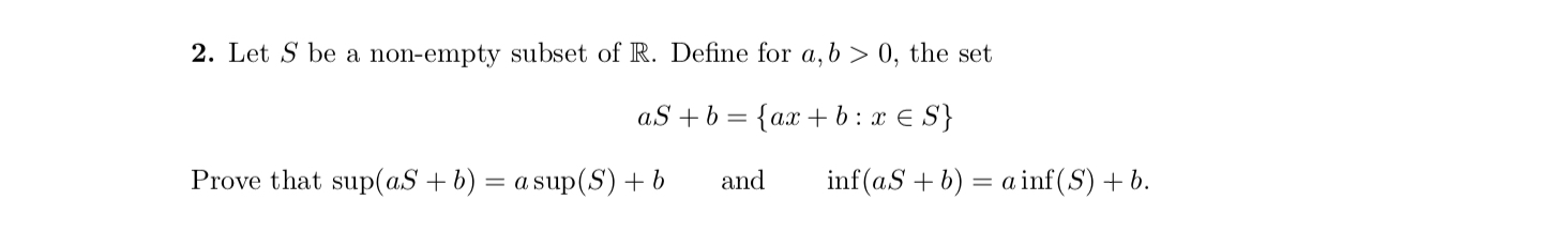 Solved 2. Let S be a non-empty subset of R. Define for a, b | Chegg.com