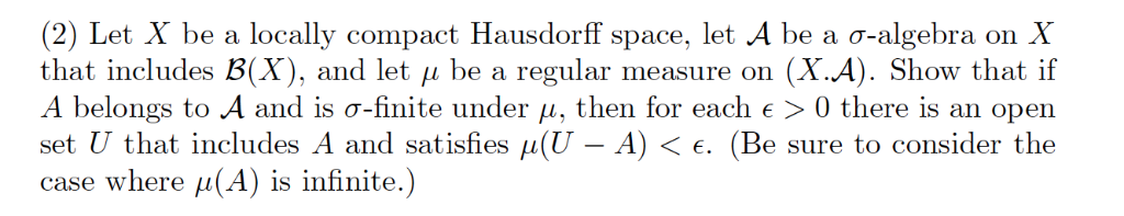 (2) Let X be a locally compact Hausdorff space, let A | Chegg.com