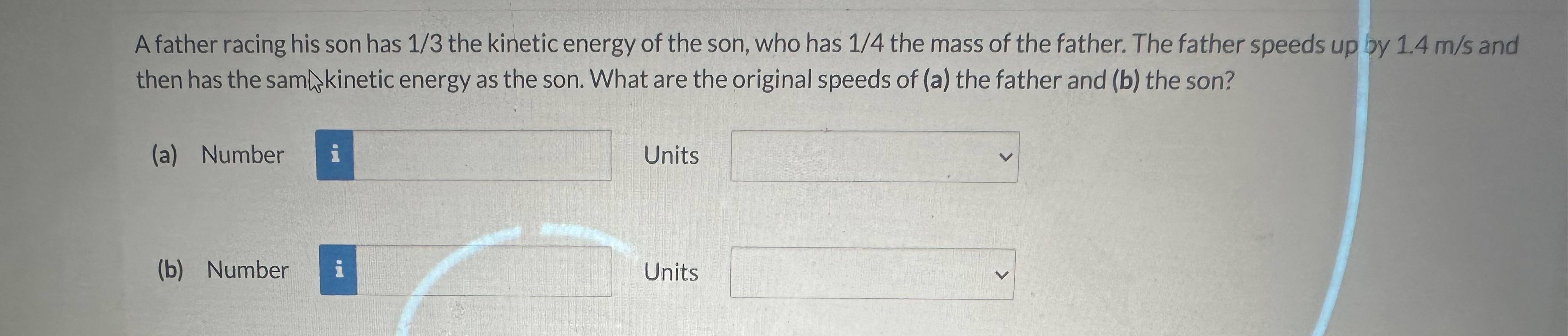 Solved A father racing his son has 13 ﻿the kinetic energy of | Chegg.com
