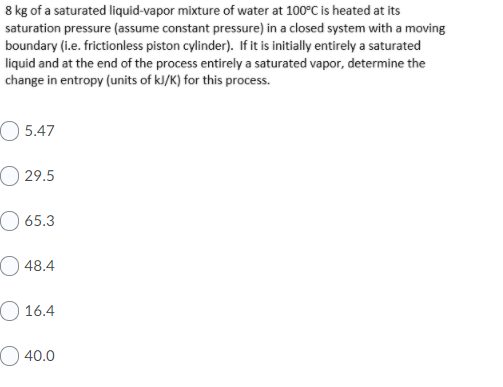 Solved 8 kg of a saturated liquid-vapor mixture of water at | Chegg.com
