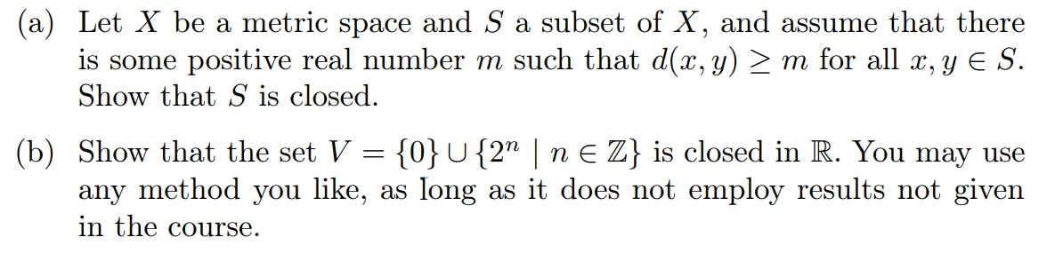 Solved (a) ﻿Let x ﻿be a metric space and S ﻿a subset of x, | Chegg.com