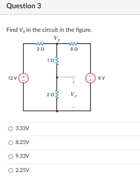 Solved Find Vo in the circuit in the figure. 3.33 V 8.25 V | Chegg.com