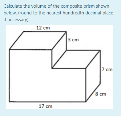 Solved Calculate the volume of the composite prism shown | Chegg.com