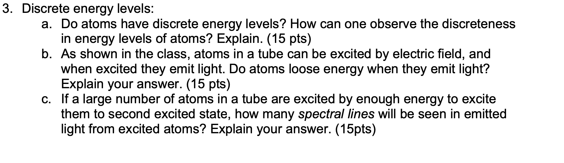 Solved 3. Discrete energy levels: a. Do atoms have discrete | Chegg.com