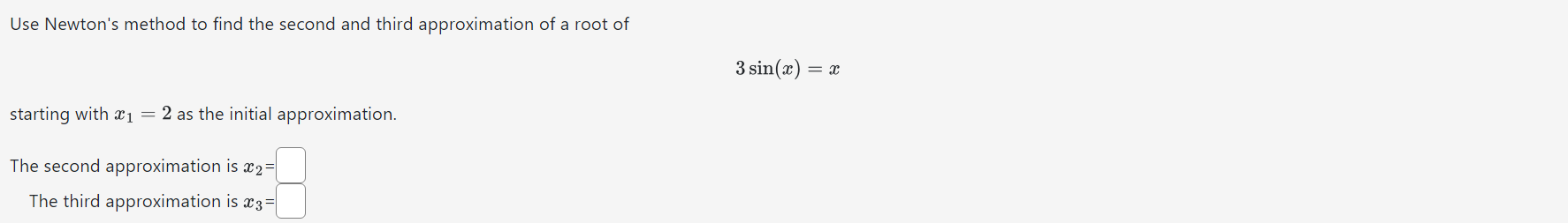 Solved Use Newton's method to find the second and third | Chegg.com
