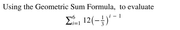 Solved Using the Geometric Sum Formula, to evaluate | Chegg.com