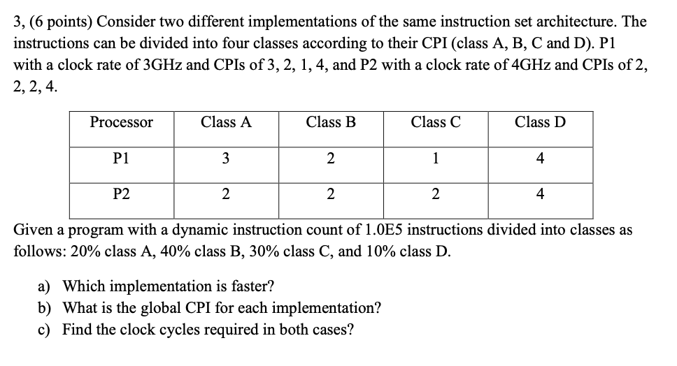 Solved 3, (6 points) Consider two different implementations | Chegg.com