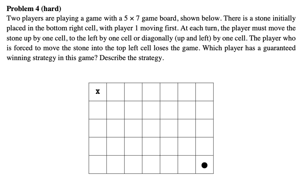 Solved Problem 4 (hard) Two players are playing a game with | Chegg.com